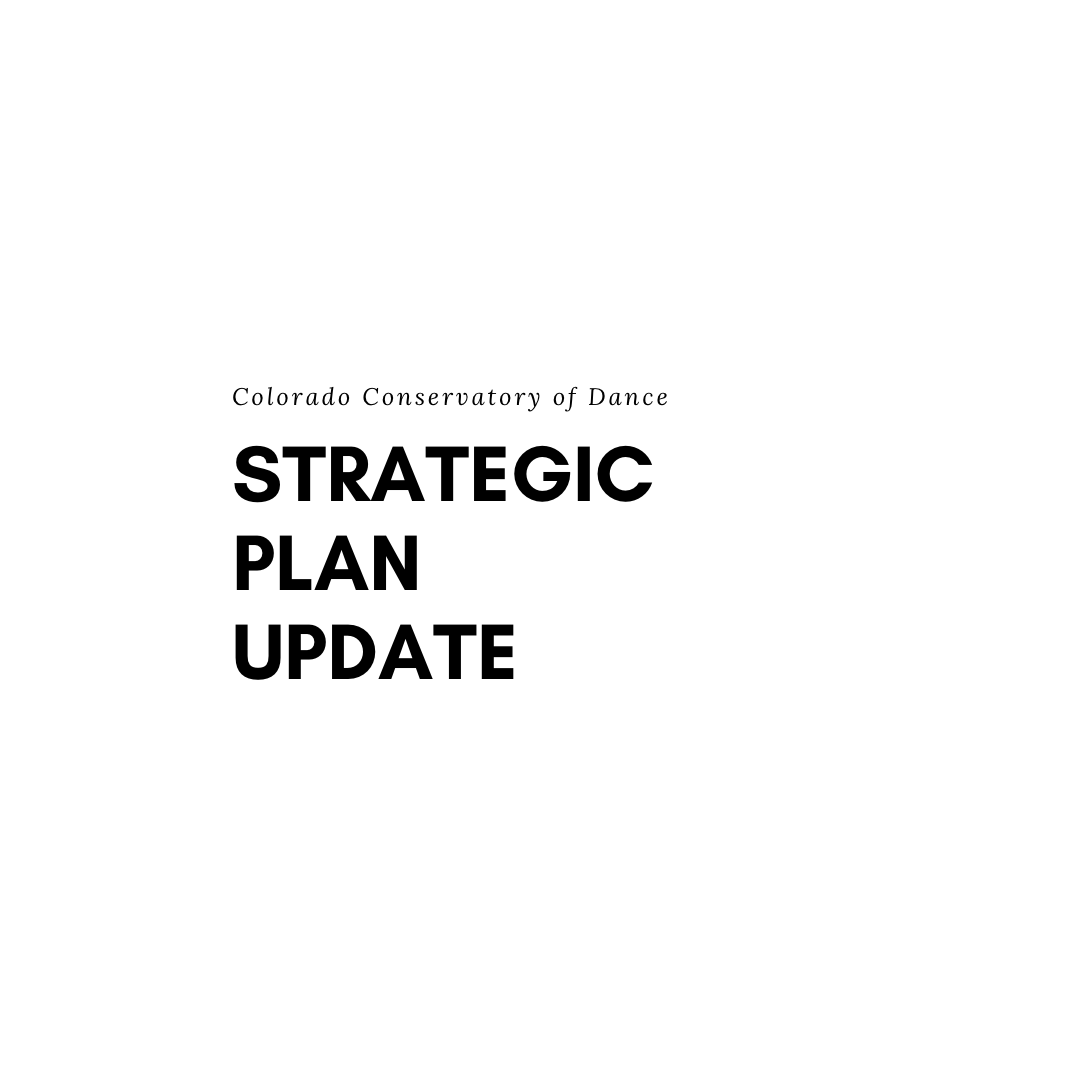 Strategic Planning Process Update | Colorado Conservatory of Dance